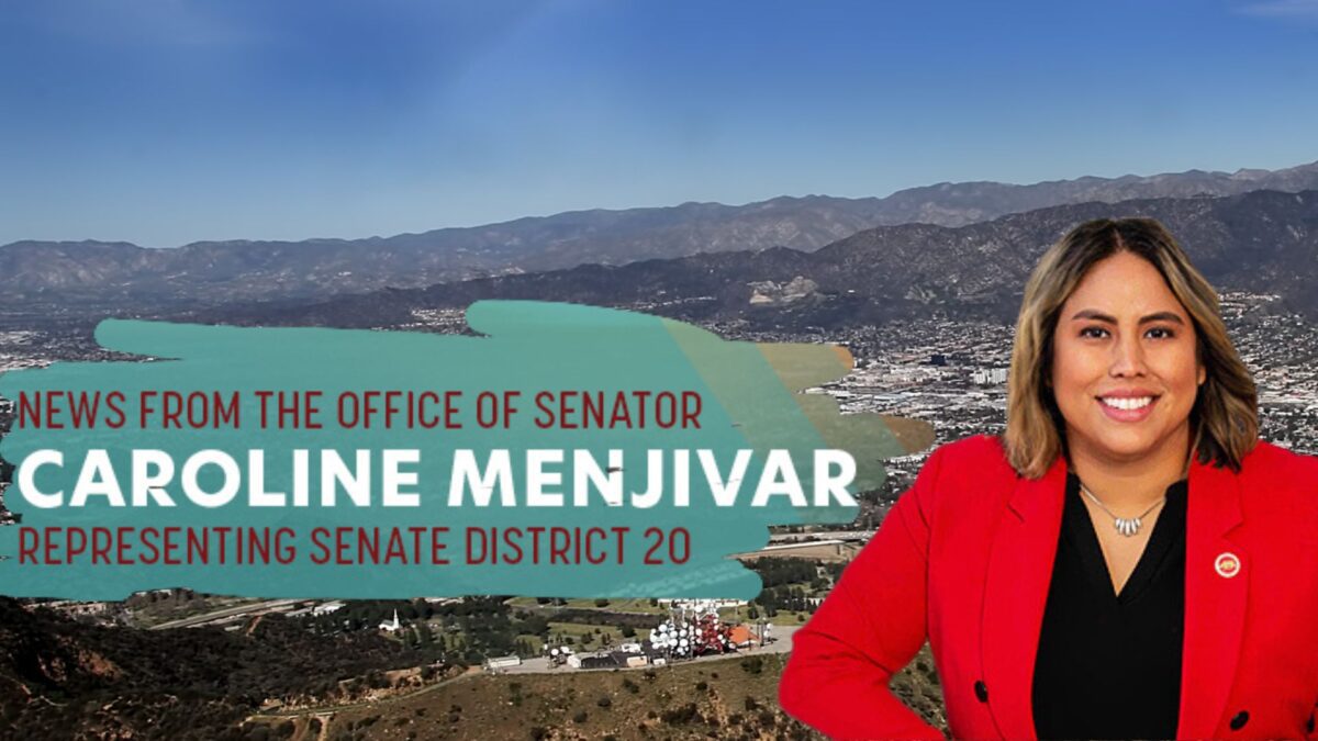 Senator Caroline Menjivar Announces First Year Legislative and Budget Wins - myBurbank